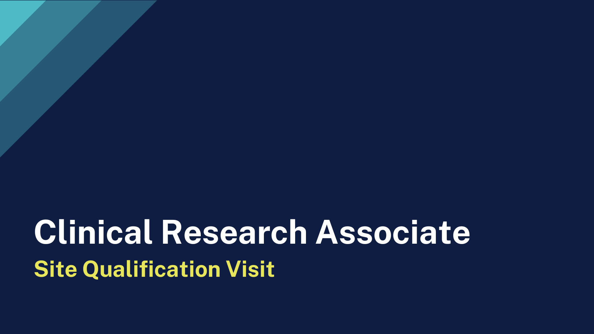 CRA Training - Site Qualification Visit